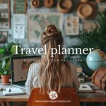 5 conseils pour se lancer comme Travel Planner | Evasions Gourmandes